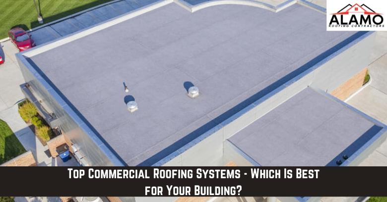 Top Commercial Roofing Systems – Which Is Best for Your Building ...