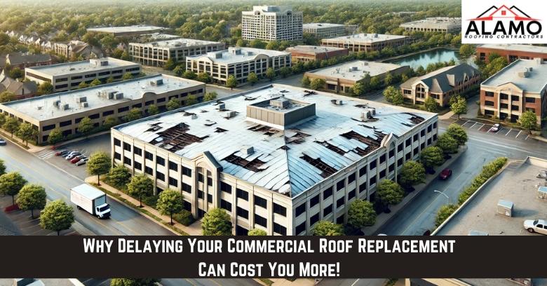 Why Delaying Your Commercial Roof Replacement Can Cost You More ...
